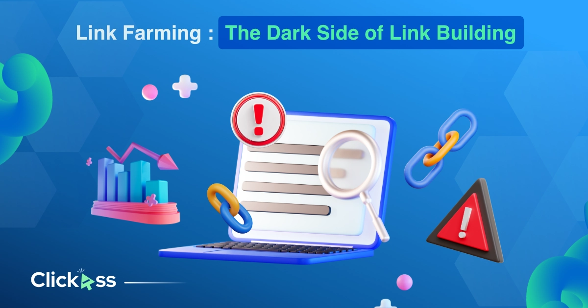 Everything You Need to Know About Link Farming | Clickass