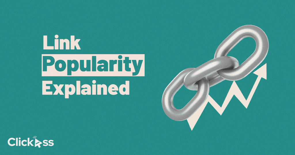 Link Popularity Explained | Clickass SEO Glossary